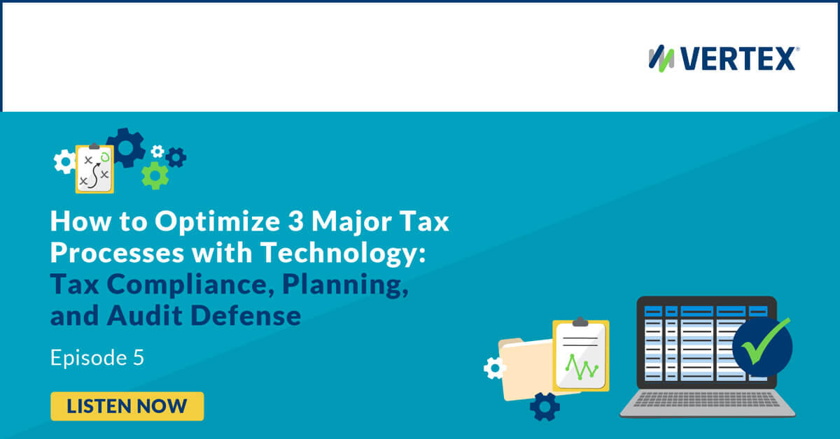 How To Optimize 3 Major Tax Processes with Technology: Tax Compliance ...